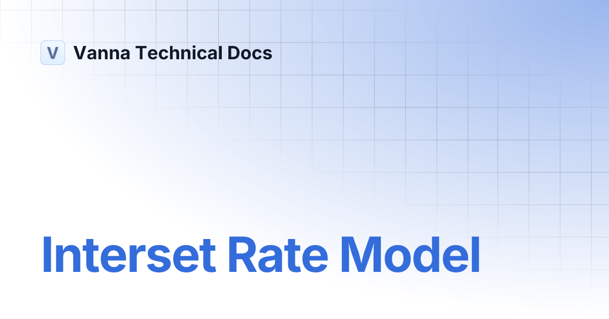 Interset Rate Model | Vanna Technical Docs